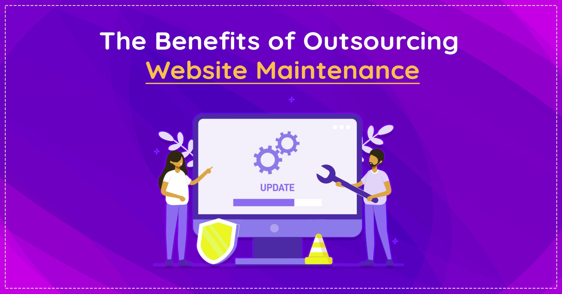 The Benefits of Outsourcing Website Maintenance