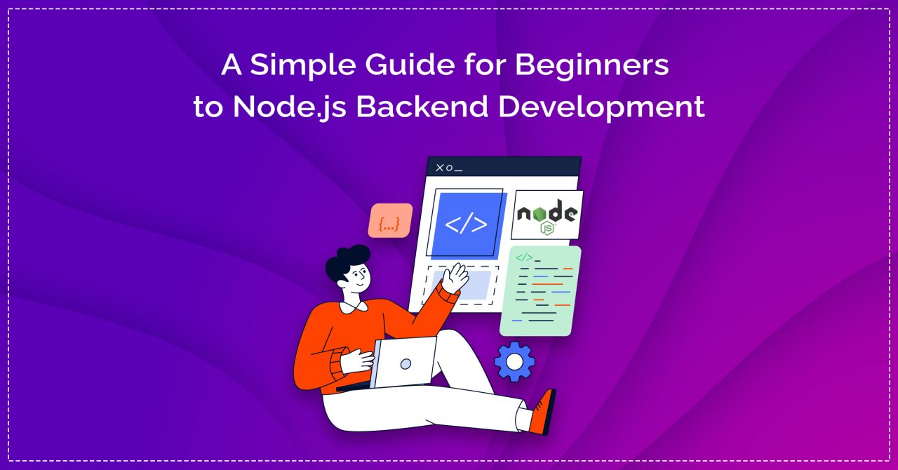 Node.js Backend Development | Simple Guide for Beginners